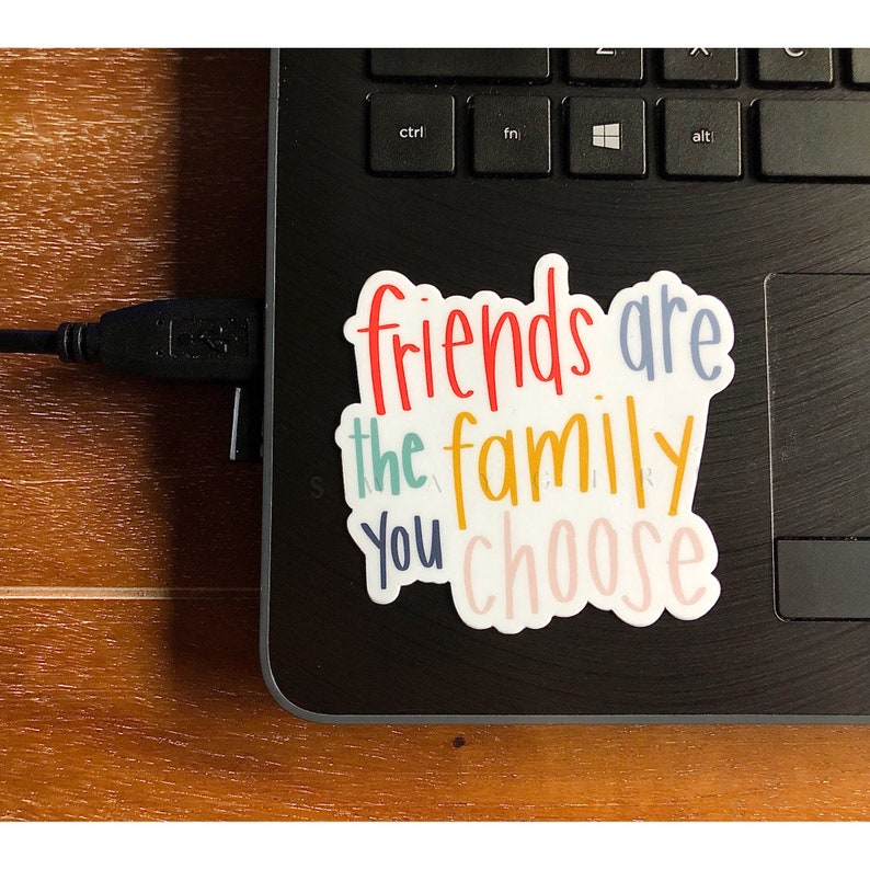Friends & Family Stickers Sticker Quotes Waterproof Vinyl | Etsy