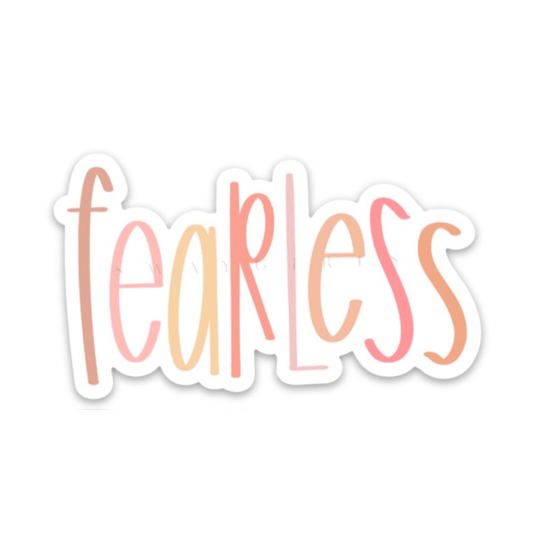 Fearless Sticker | No Fear Decal | Do Not Be Afraid Sticker - Etsy