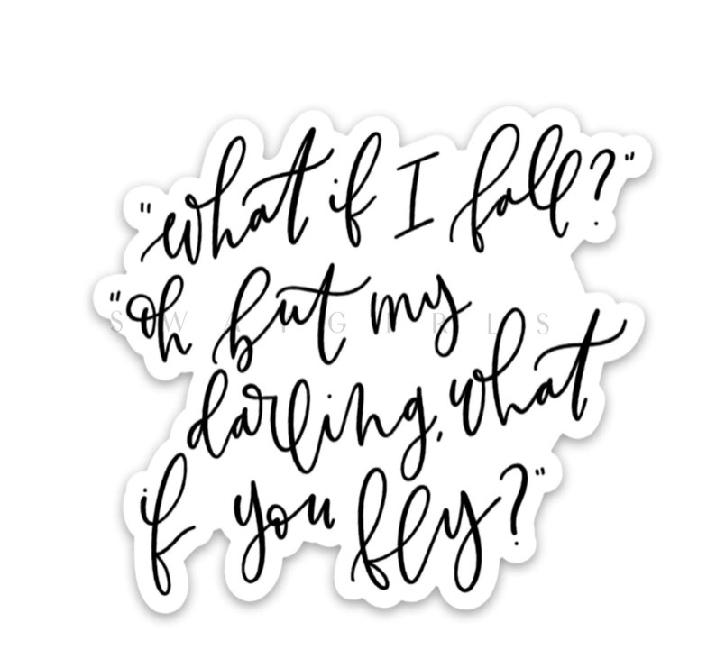 What If You Fly Sticker: Inspirational Quote, Laptop Decal - Etsy