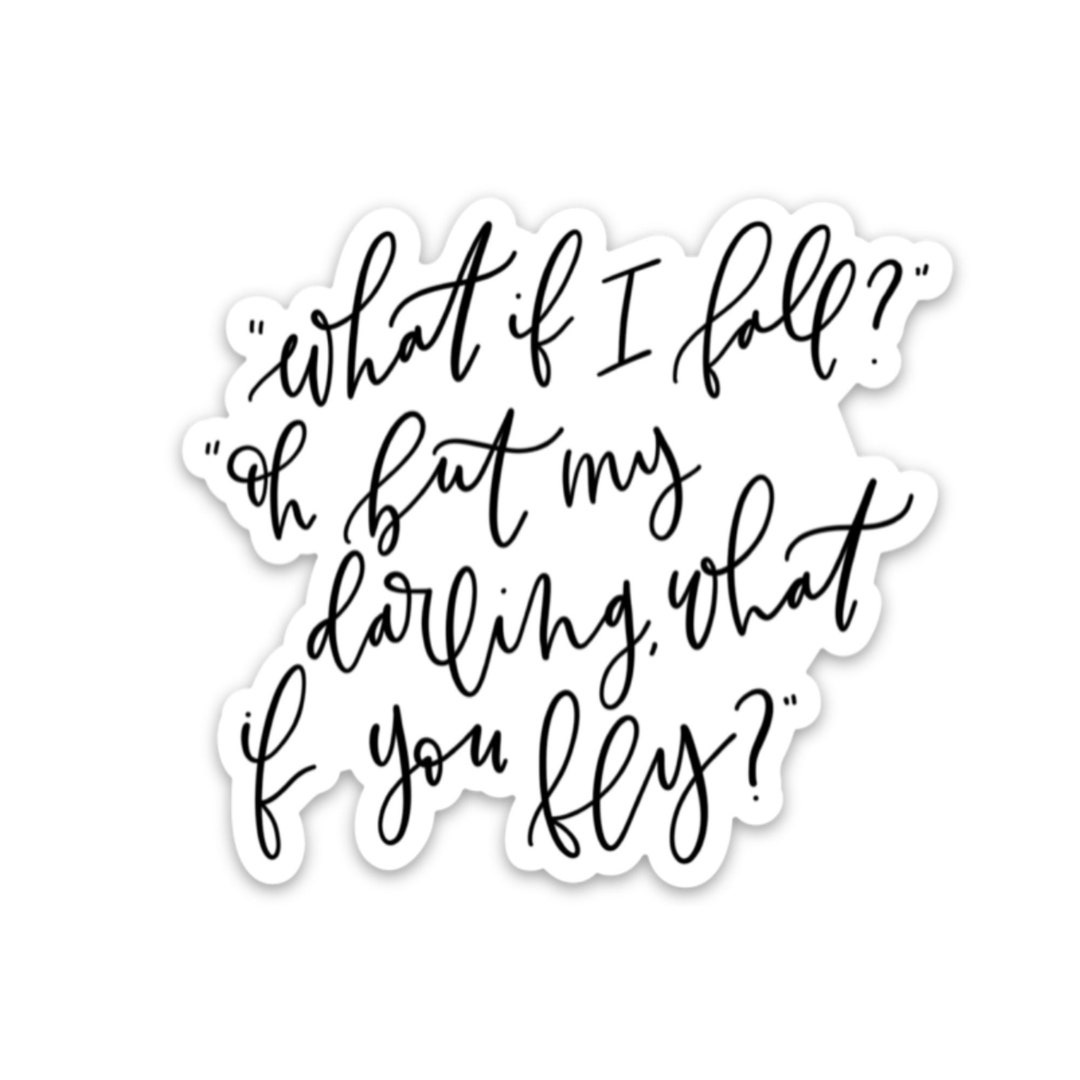 What If You Fly Sticker | Inspirational, Encouraging Decal | Cute ...