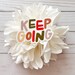 Keep Going Sticker Motivational & Inspirational Self Care - Etsy