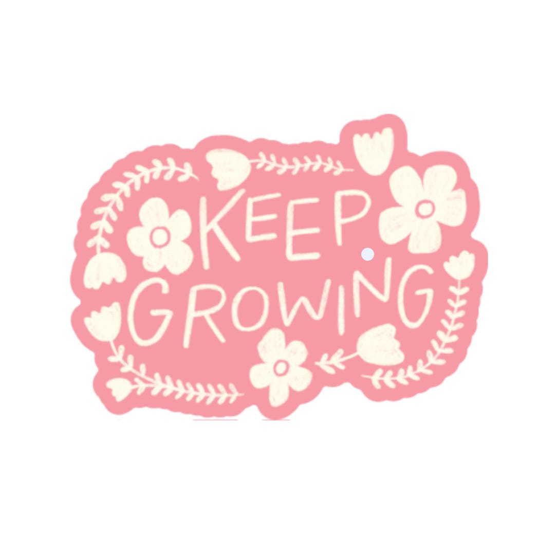 Keep Growing Sticker: Pink Floral Inspirational Decal - Etsy