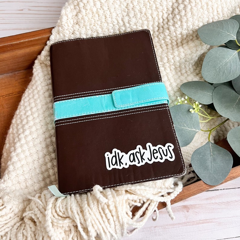 Idk Ask Jesus Sticker Christian Stickers About Faith God - Etsy