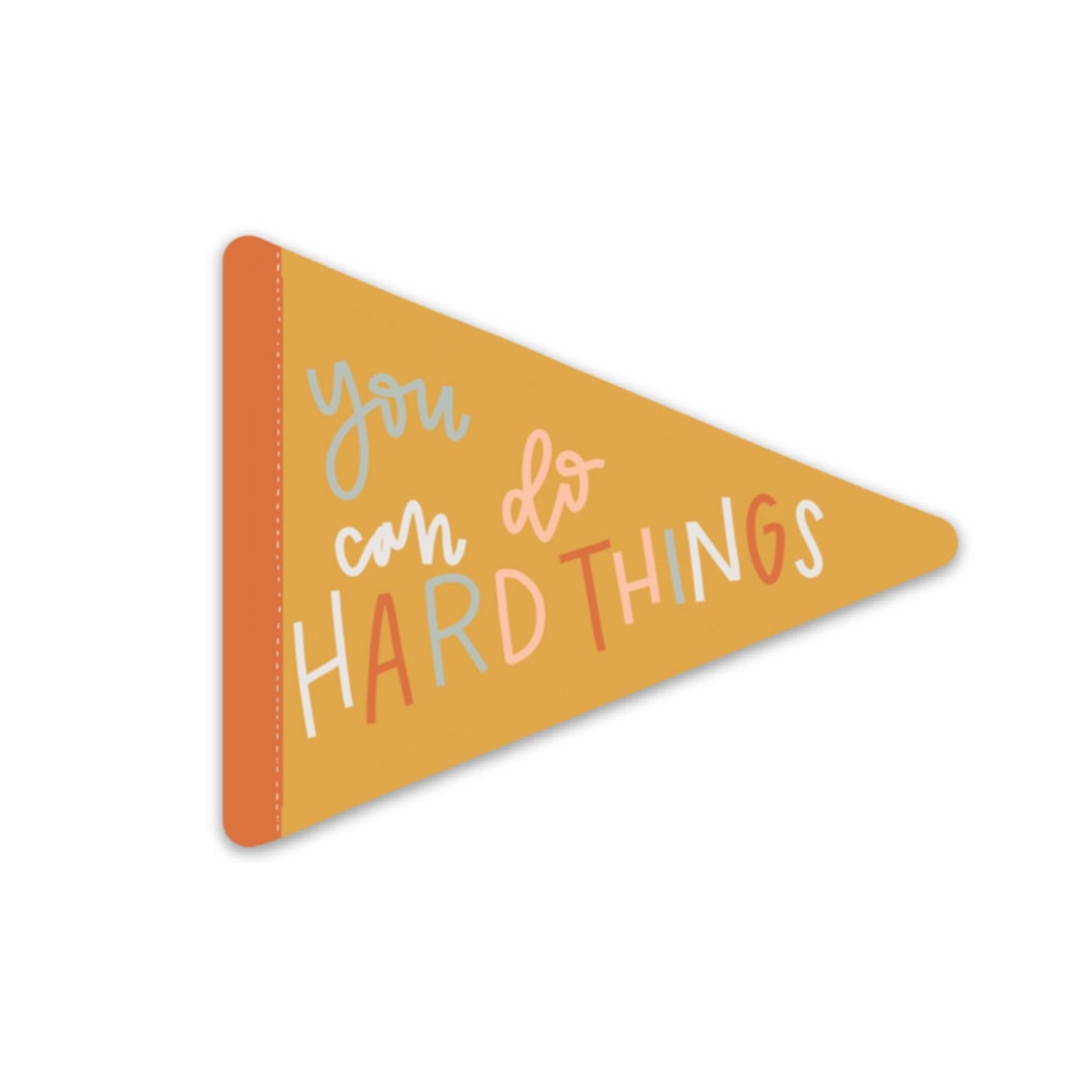 You Can Do Hard Things Sticker | Decals of Inspiration, Encouragement ...