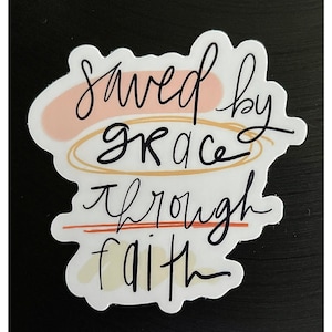 Christian Sticker | Saved by Grace Through Faith Decal | Religious ...