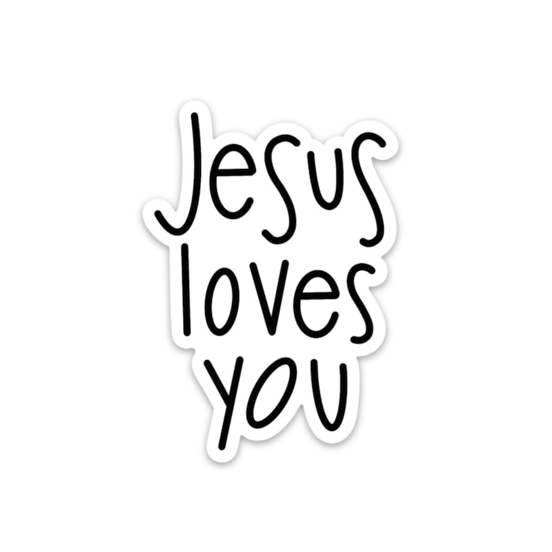 Jesus Loves You Sticker Faith Decal Religious Christian - Etsy