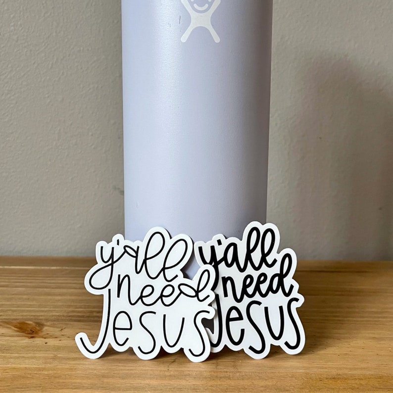 Y'all Need Jesus Sticker Faith Sticker Christian - Etsy