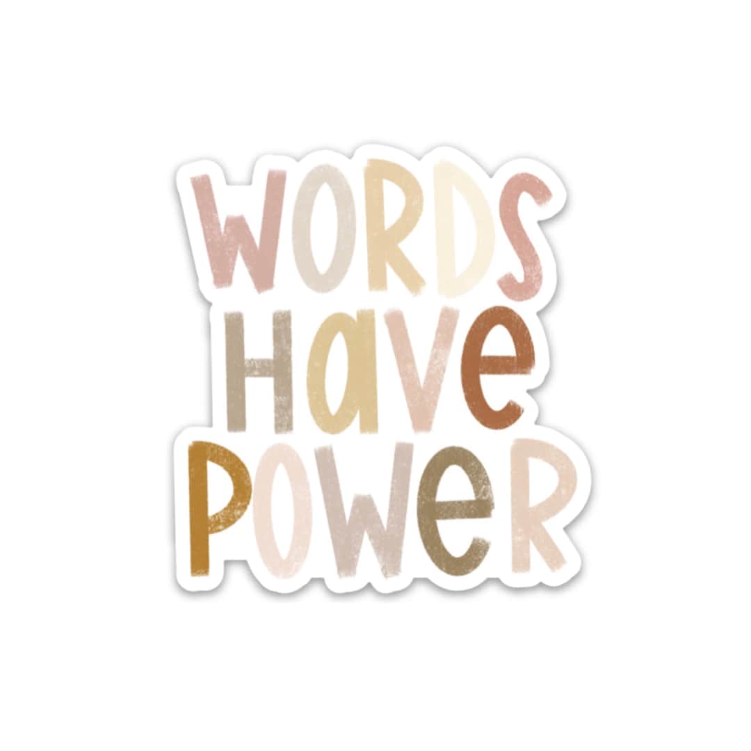 Waterproof Vinyl Stickers | Inspirational Quote Decals | Words Have ...