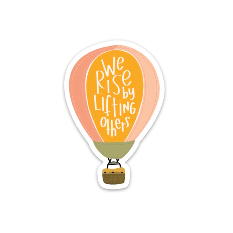 Positive Quote Stickers | Inspirational Decals | We Rise by Lifting ...
