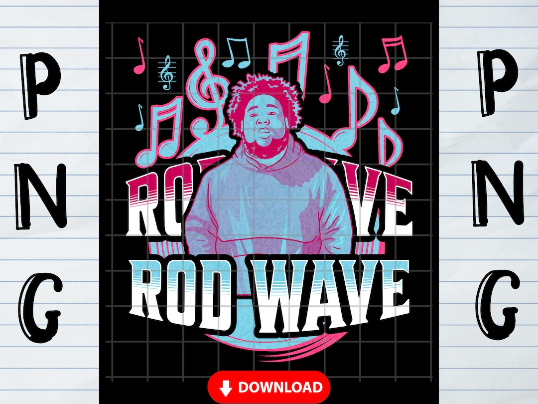 Rod Wave Sublimation Png, Rod Wave PNG, Rod Wave Graphic Fan Art ...