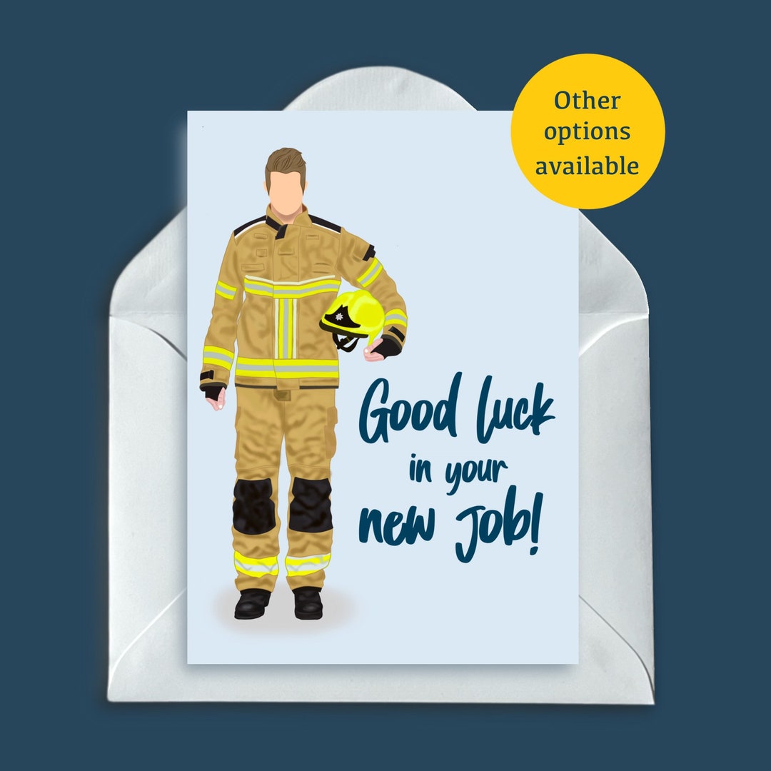 Firefighter New Job Card, Firefighter, Fireman, New Job, Good Luck in ...