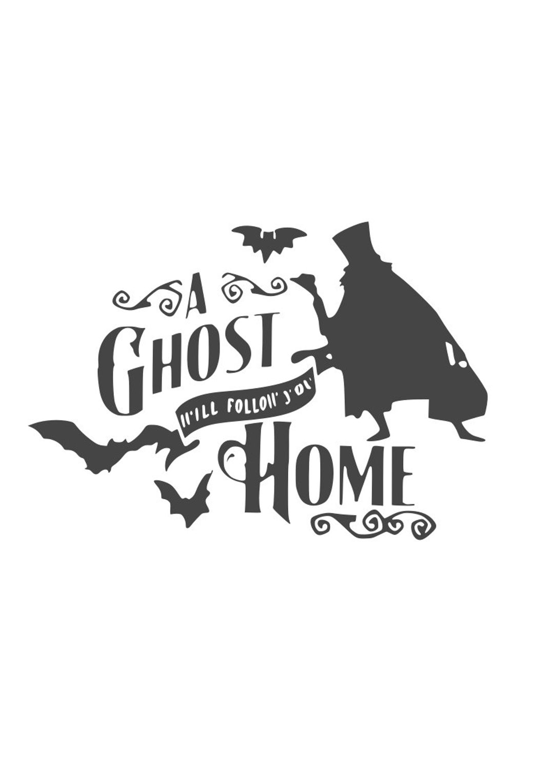 A Ghost Will Follow You Home Svg - Etsy