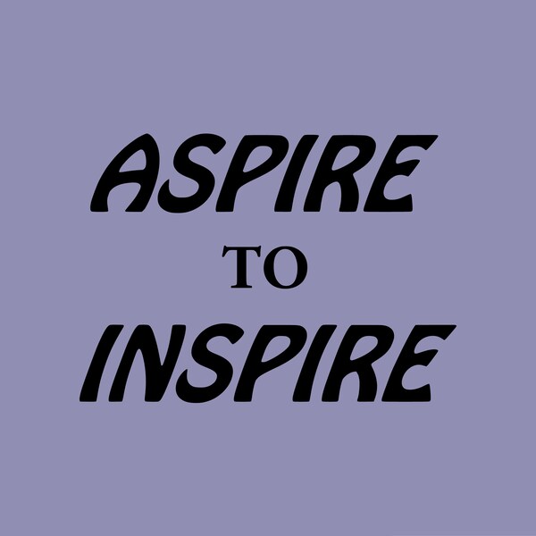 Aspire to Inspire - Etsy