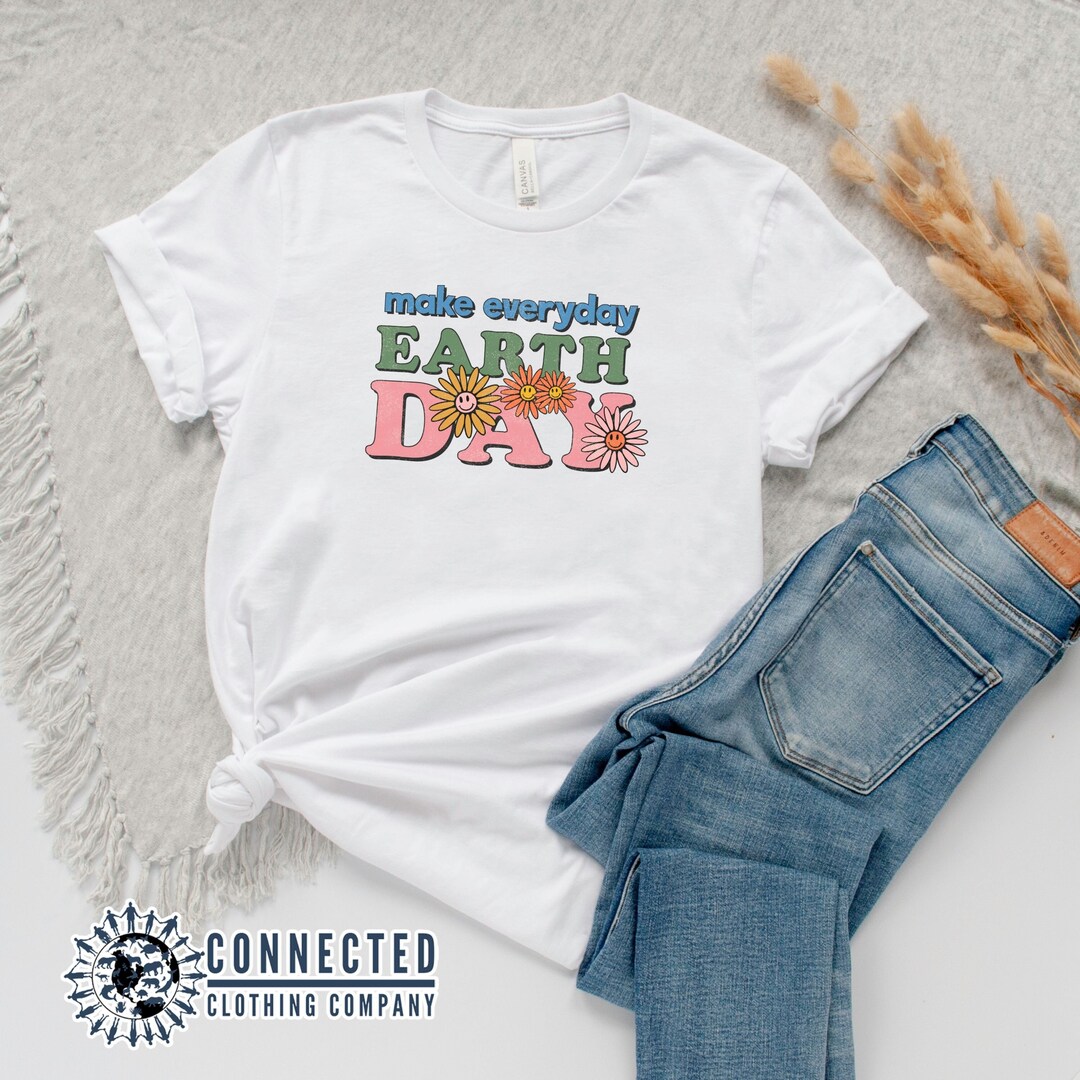 Everyday Earth Day Tee Conservation Shirt Save the Planet T-shirt ...