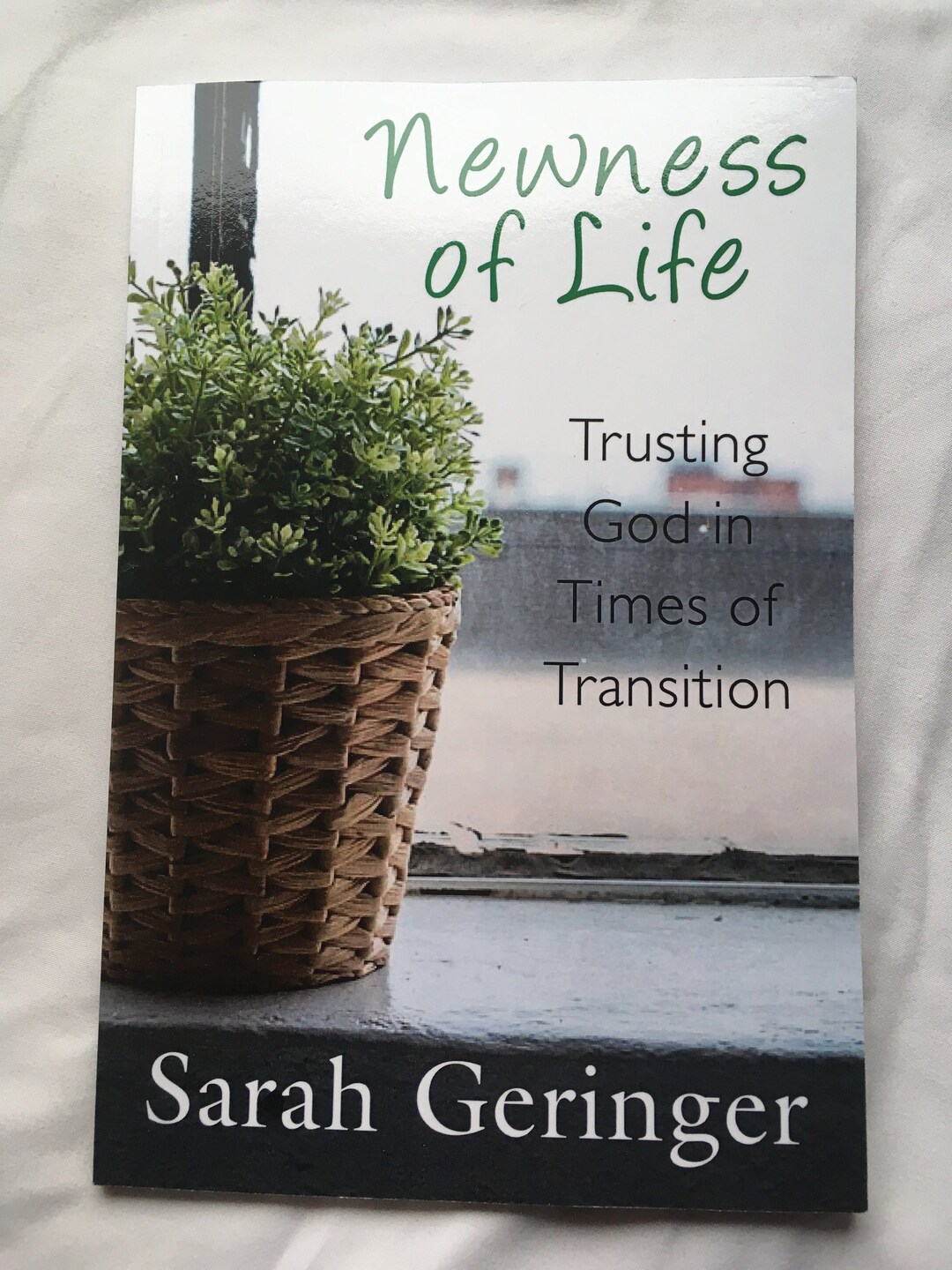 Newness of Life: Trusting God in Times of Transition - Signed Copy - Etsy