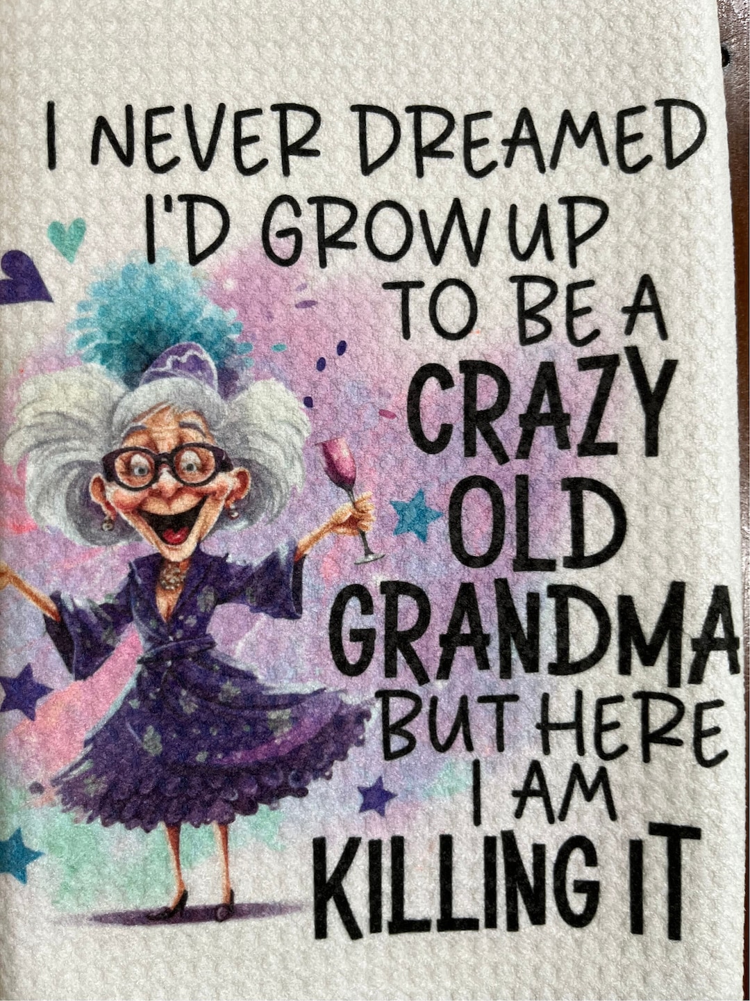 I Never Dreamed I Grow up to Be a Crazy Old Grandma (+3 Other Designs ...