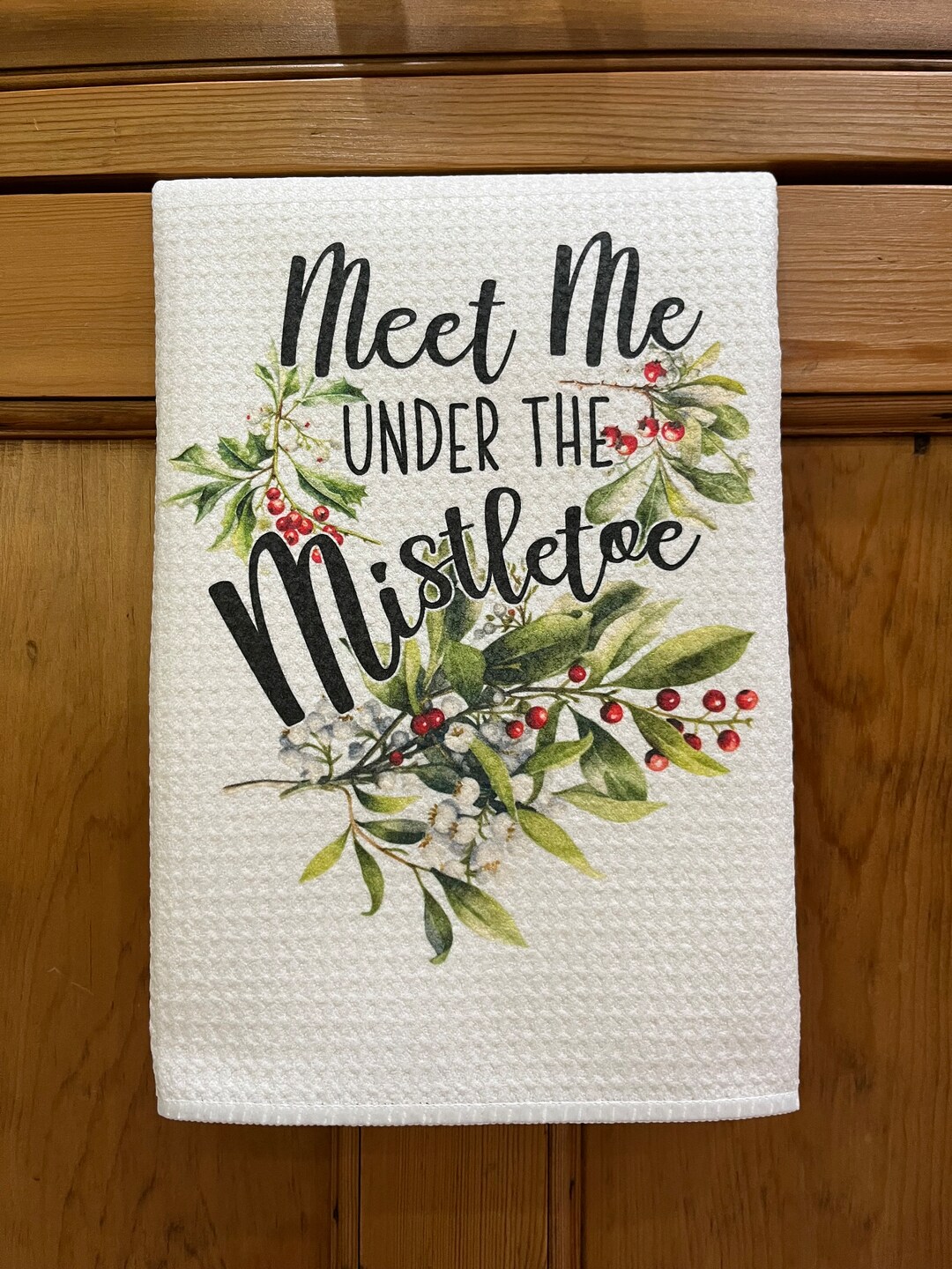 Meet Me Under the Mistletoe | Christmas Kitchen Tea Towel | Christmas ...