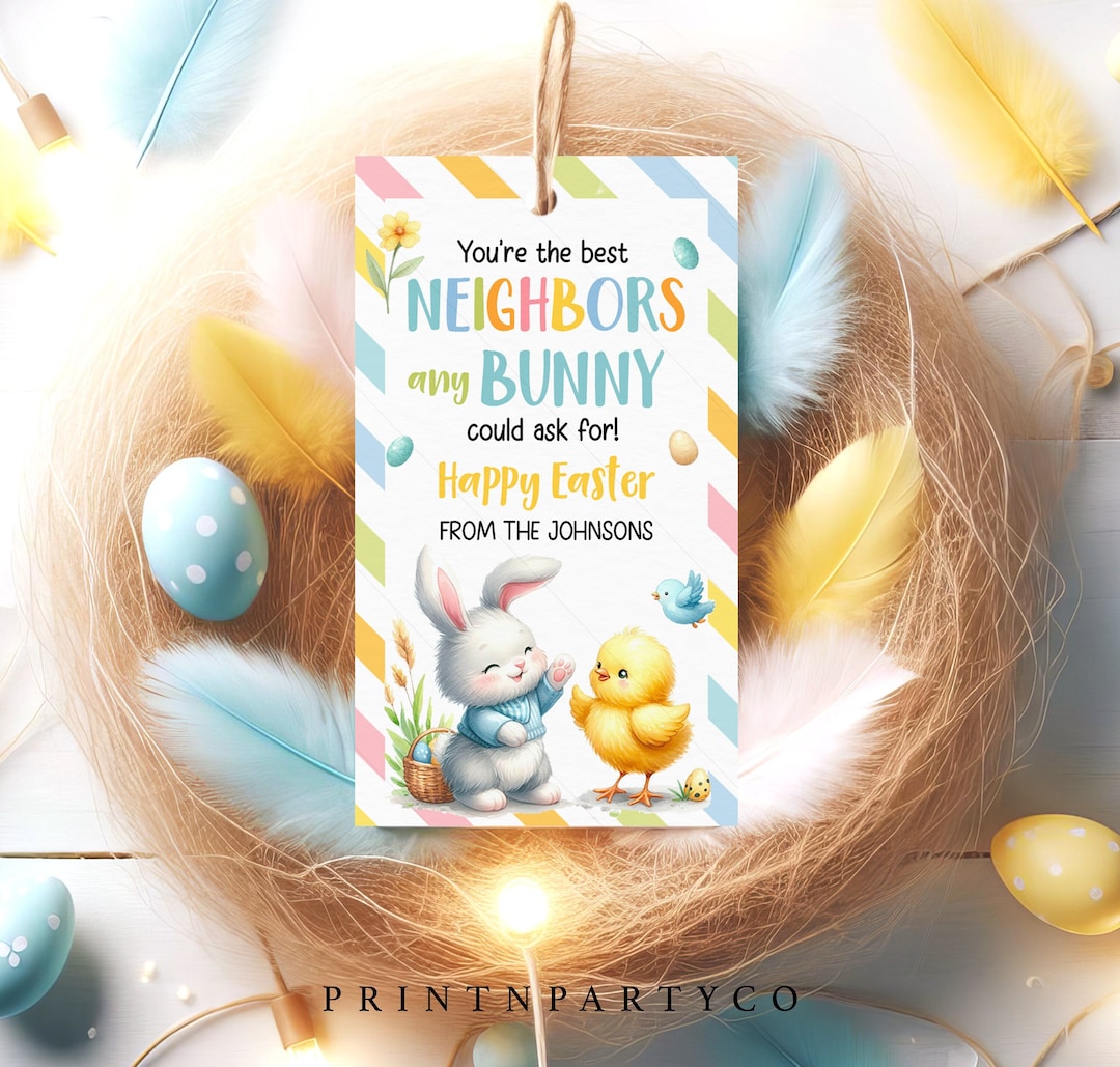 Editable Easter Neighbors Tag, Easter Friend Tag,easter Gift Tag ...