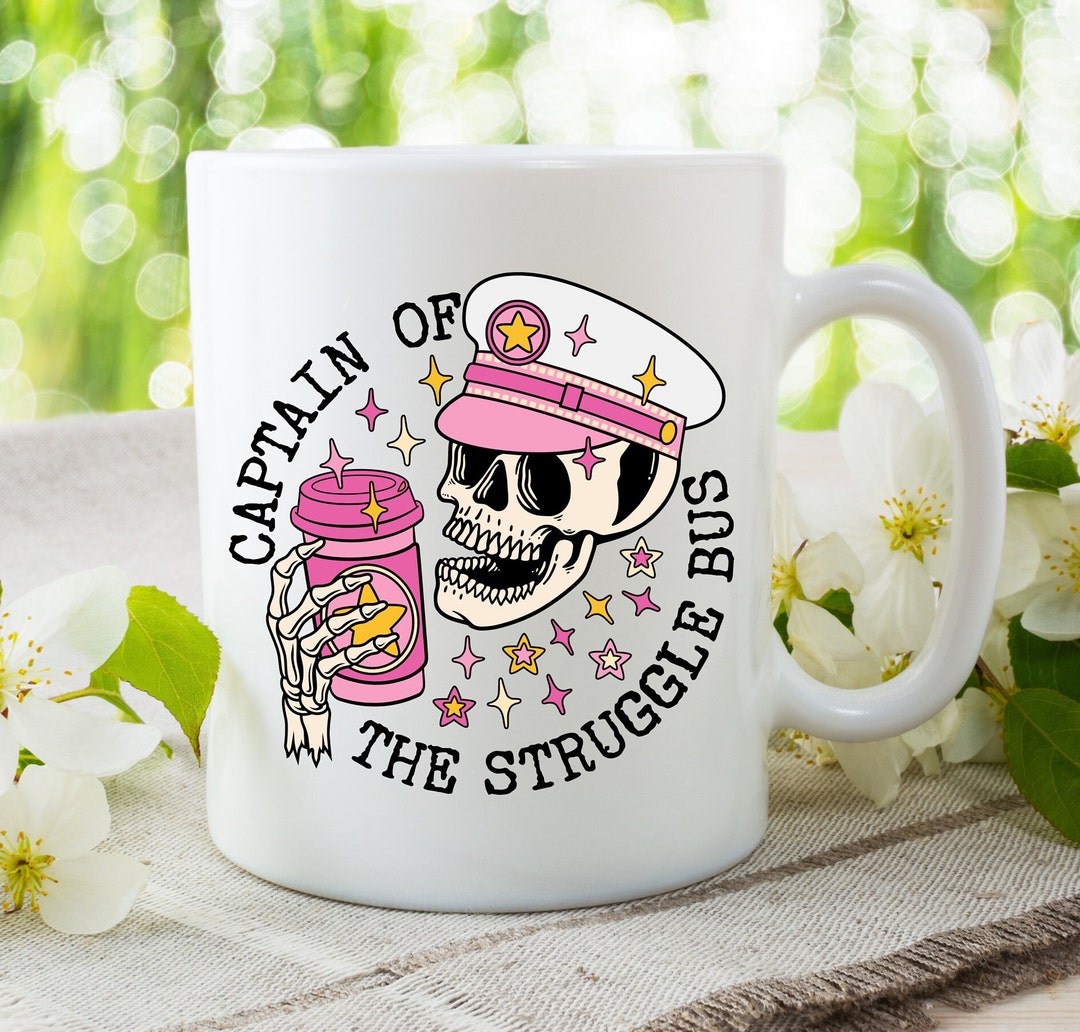 Captain of the Struggle Bus White Ceramic Coffee/tea Mug - Etsy