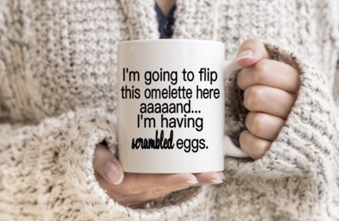 I'm Gonna Flip This Omelette Here Aaaaand.....i'm Having Scrambled Eggs ...
