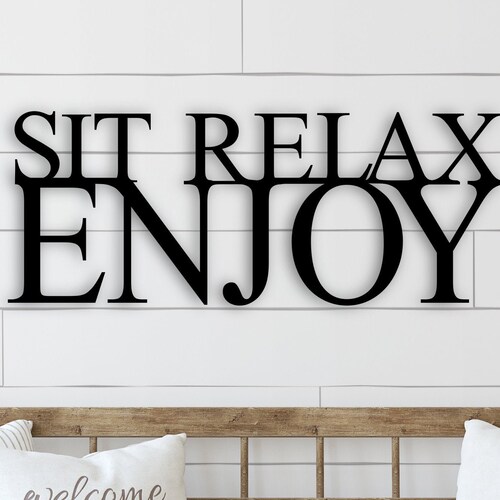 Sit Relax Enjoy Metal Wall Art Metal Sign Wall Decor - Etsy