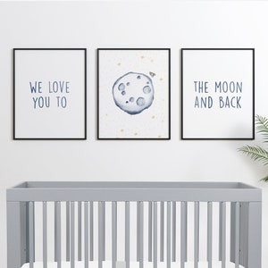 We Love You to the Moon and Back 3 Print Set for Space Nursery Baby ...