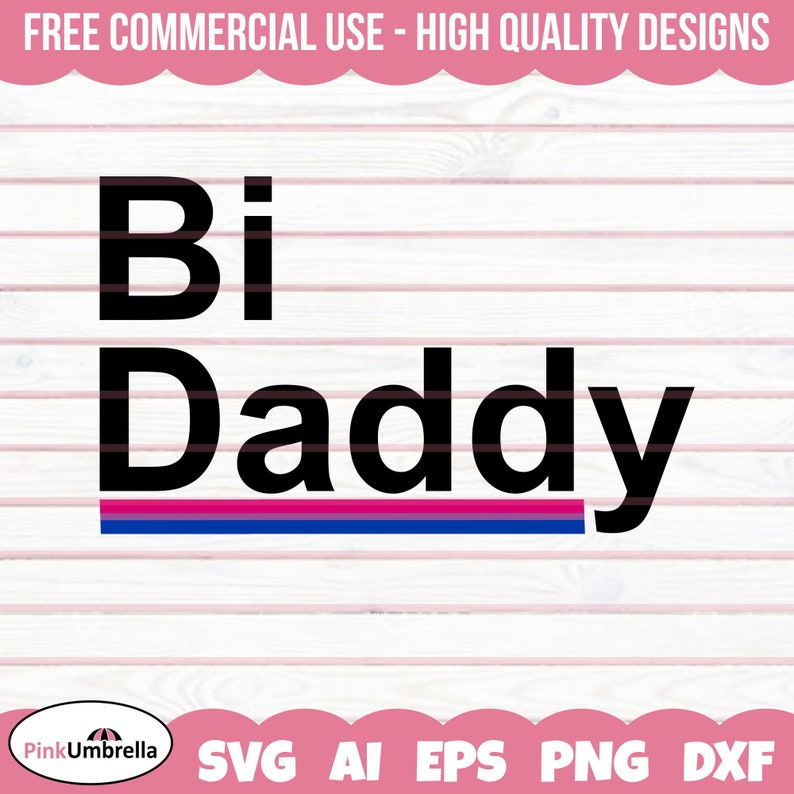 Bi Daddy Svg Bi Pride Svg Bi Pride Bisexual Pride Svg | Etsy