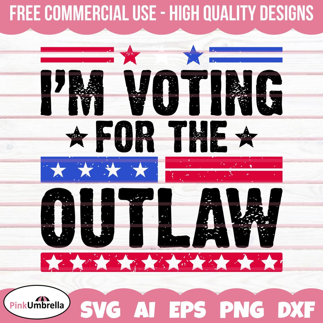 Estou votando no Outlaw Svg Png, 2024 trendy Voting Design svg - Etsy ...