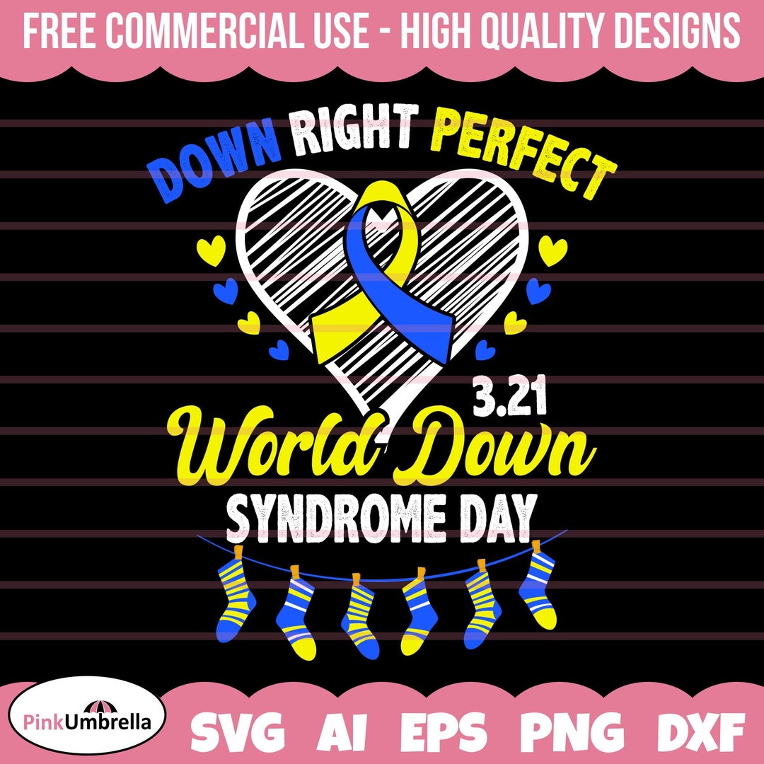 Down Right Perfect Svg, Down Syndrome Awareness SVG, Down Syndrome SVG, Extra Chromosome Svg ...