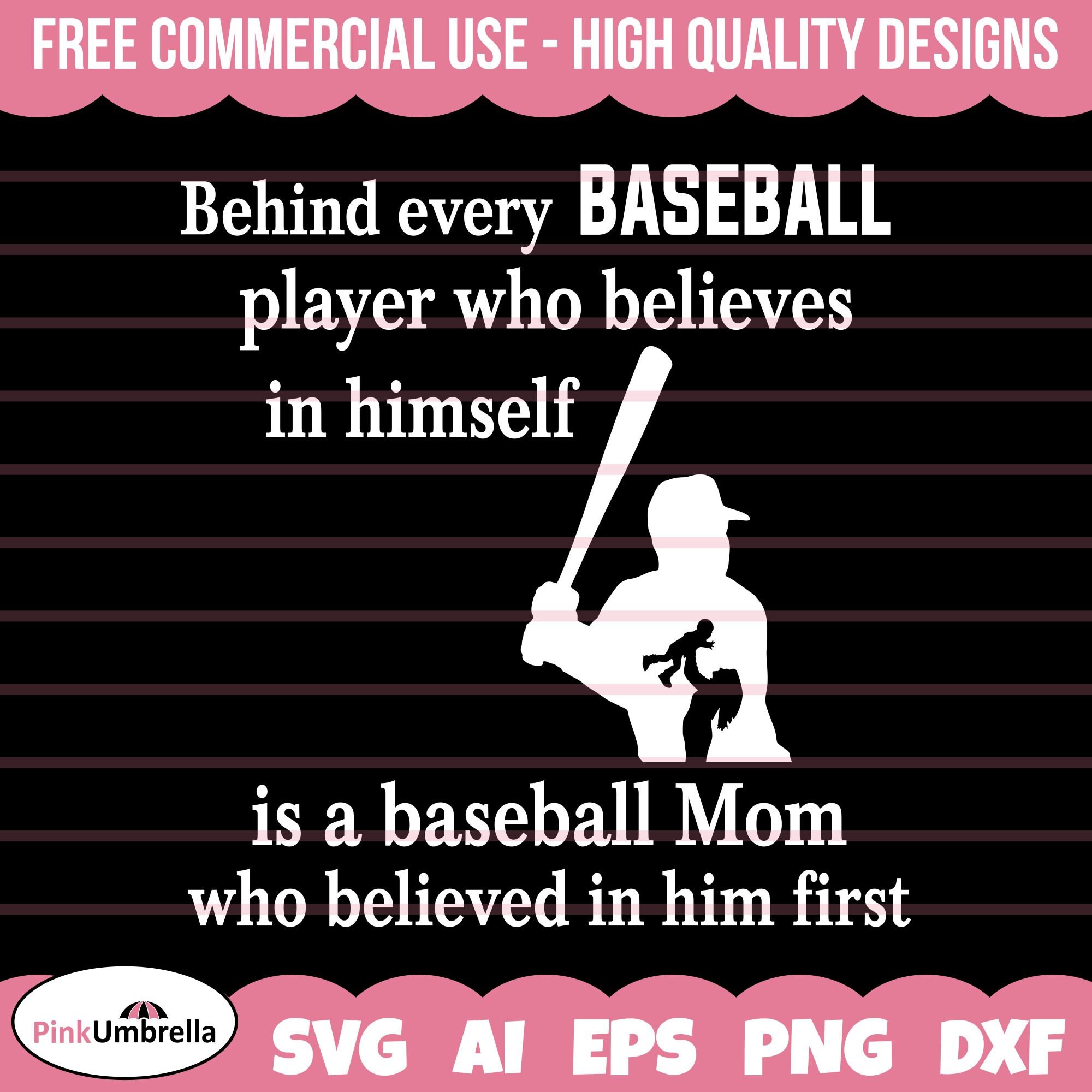Behind Every Baseball Player Who Believes in Himself Svg | Etsy