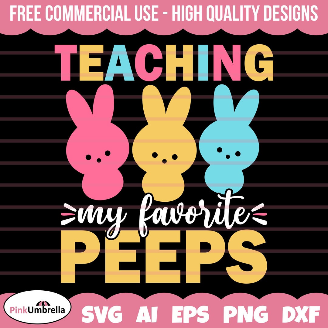 Teaching My Favorite Peeps Svg, Easter Teacher Svg, Easter Svg, Easter ...