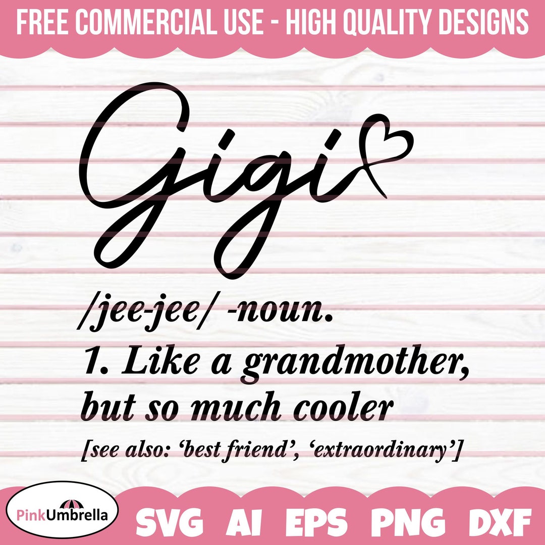 Gigi Definition SVG PNG, Gigi Svg, Grandma Svg, Nana Svg, Gigi Shirt ...