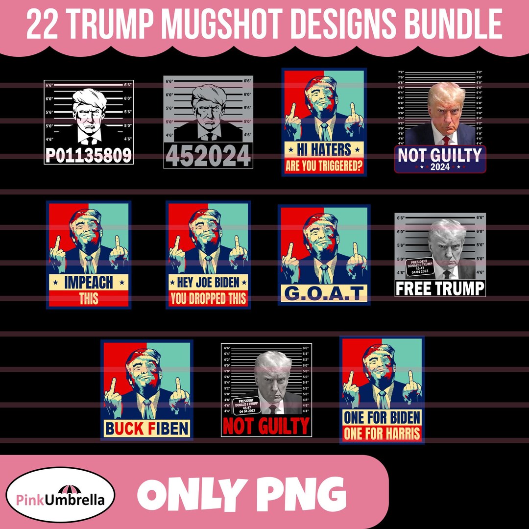 Trump Mugshot Bundle Trump Mugshot Png Free Trump Png Trump - Etsy