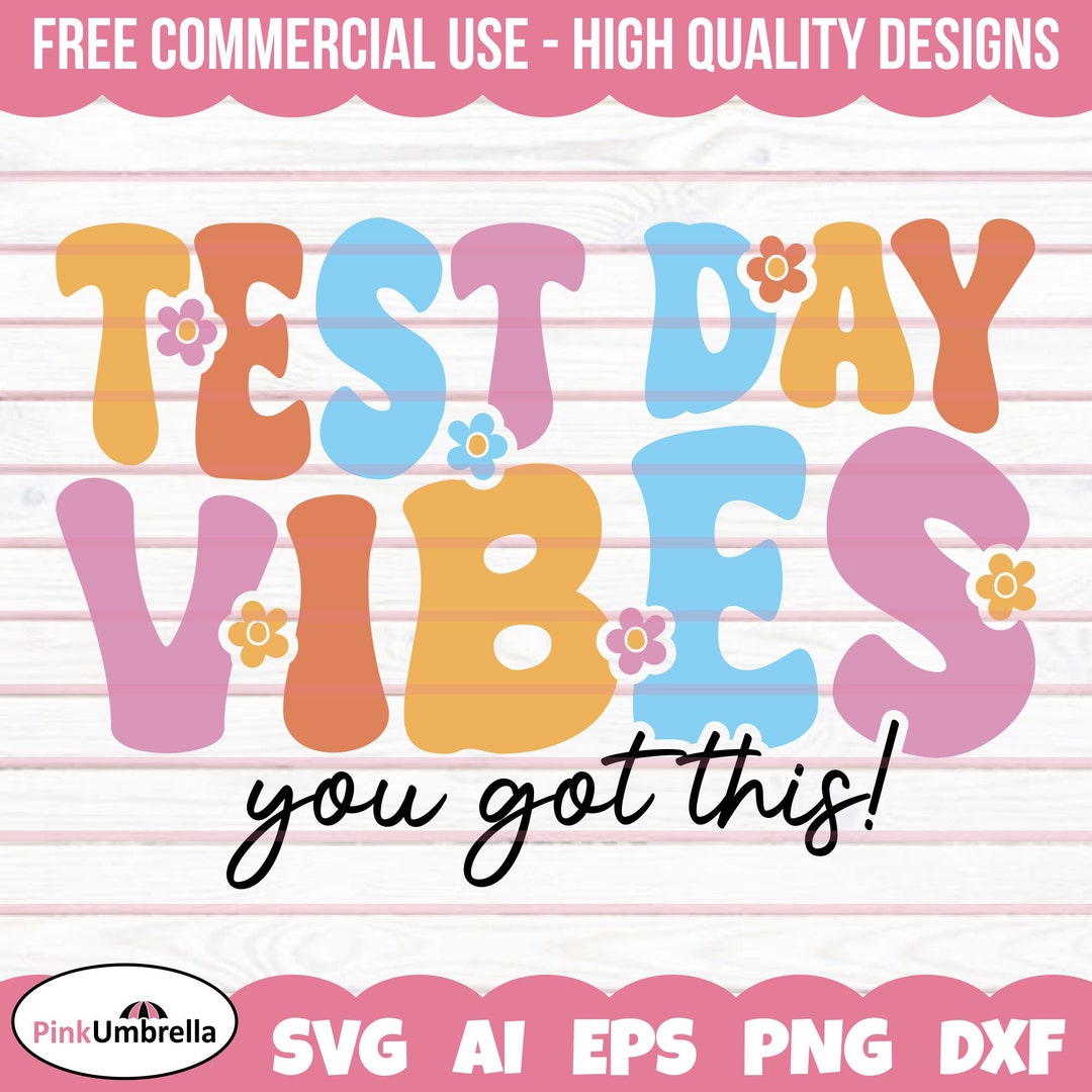 Test Day Vibes You Got This Svg, Test Day Svg, Test Day Png, Testing ...