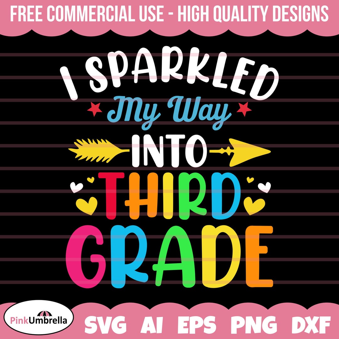 I Sparkled My Way Into Third Grade Svg, Girl Third Grade Svg, Back to ...