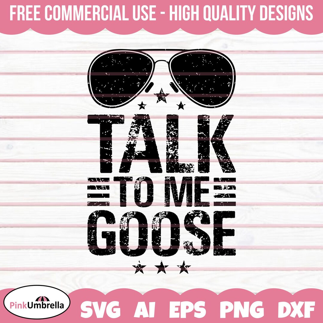 Talk to Me Goose Svg, Top Gun Aviators Svg, Jet Fighter Svg, Goose File ...