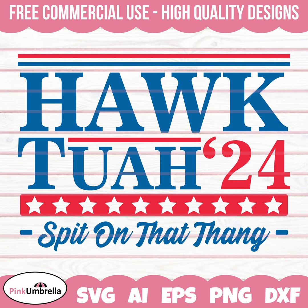 Hawk Tuah Spit on That Thing Svg Png, Hawk Tuah 24 Svg, Digital ...