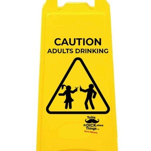 Adult Drinking Sign-caution SIGN, BACKYARD Signs, Gift for Tailgate ...
