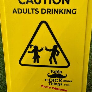 Adult Drinking Sign-caution SIGN, BACKYARD Signs, Gift for Tailgate ...