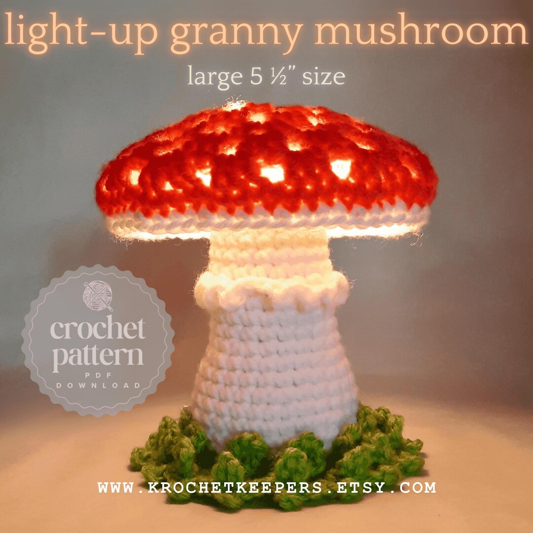 Light-up 5.5" Granny Mushroom Crochet Pattern | LED Lamp DIY | Fly ...