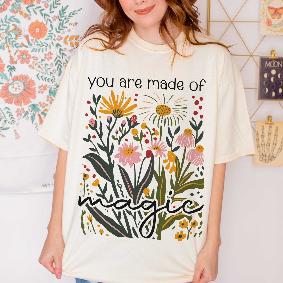 You Are Made Of Magic Oversized Tee Relaxed Tshirt With Boho Floral