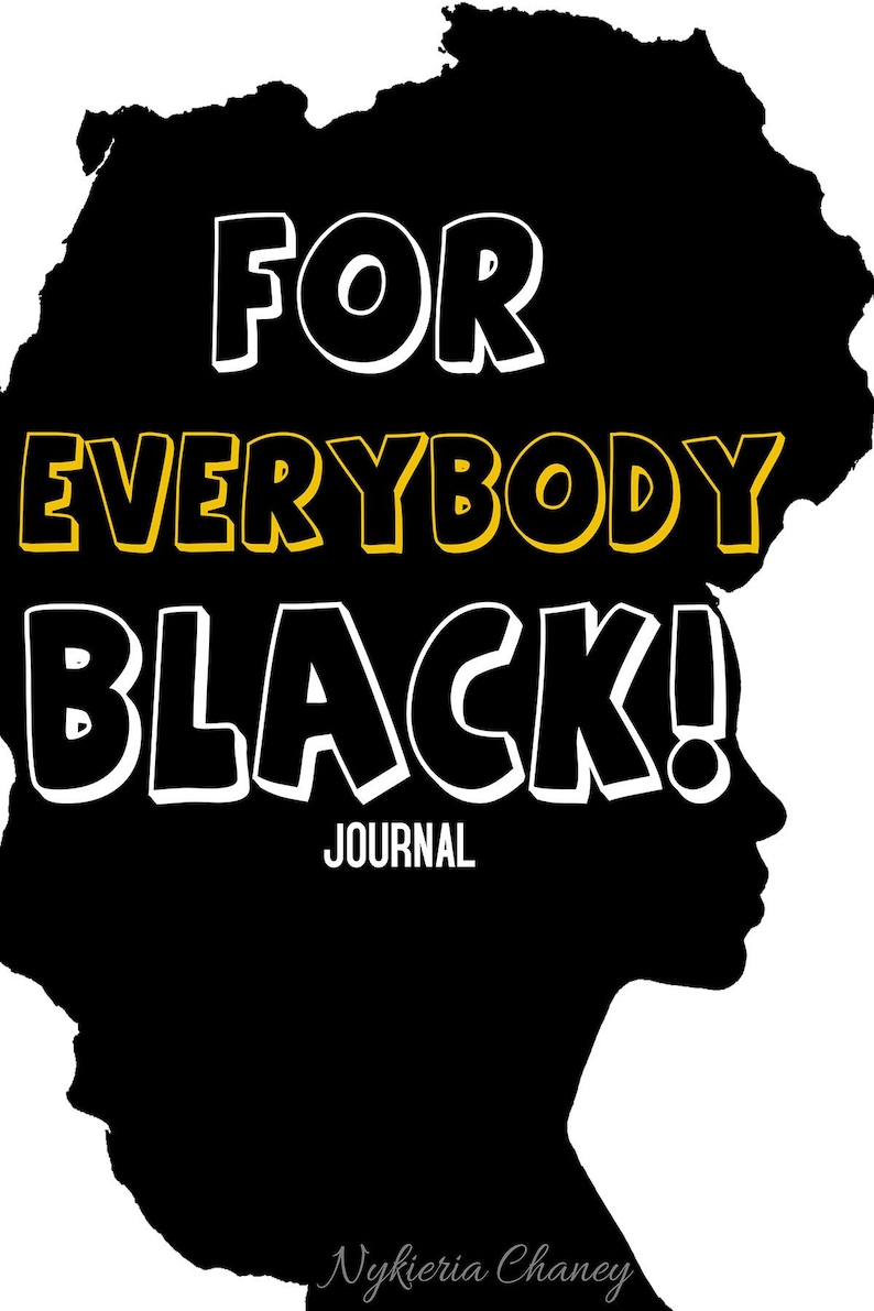 Inspire: for Everybody Black Writing Journal, African American, Black ...