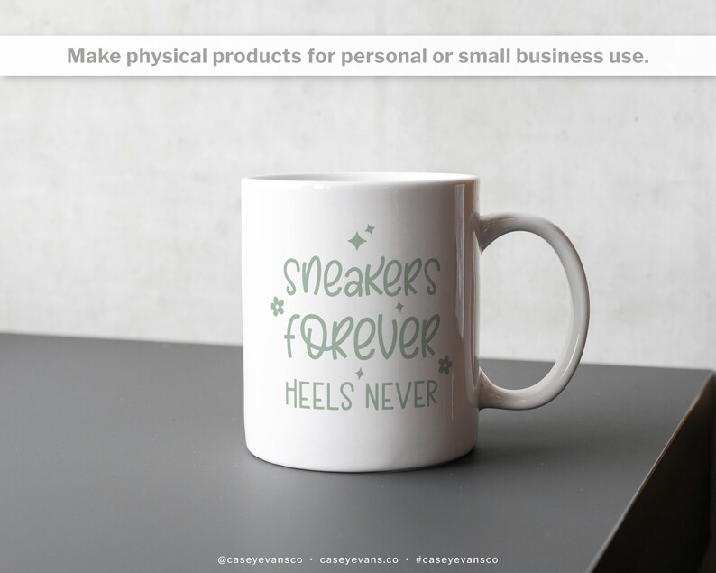 Sneakers Forever Heels Never SVG, Dxf, Png, Jpeg Shoe Lover SVG Casual ...