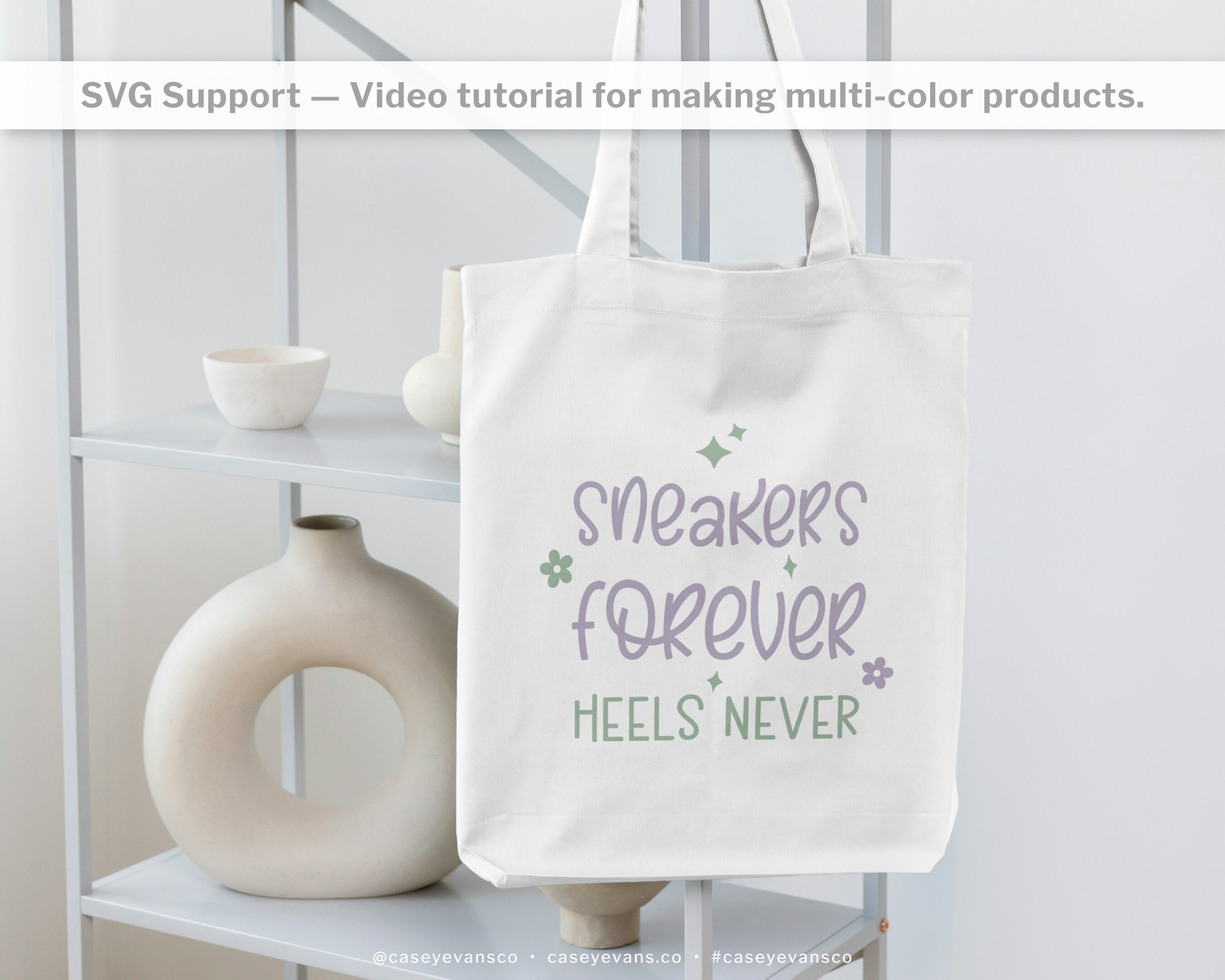 Sneakers Forever Heels Never SVG, Dxf, Png, Jpeg Shoe Lover SVG Casual ...