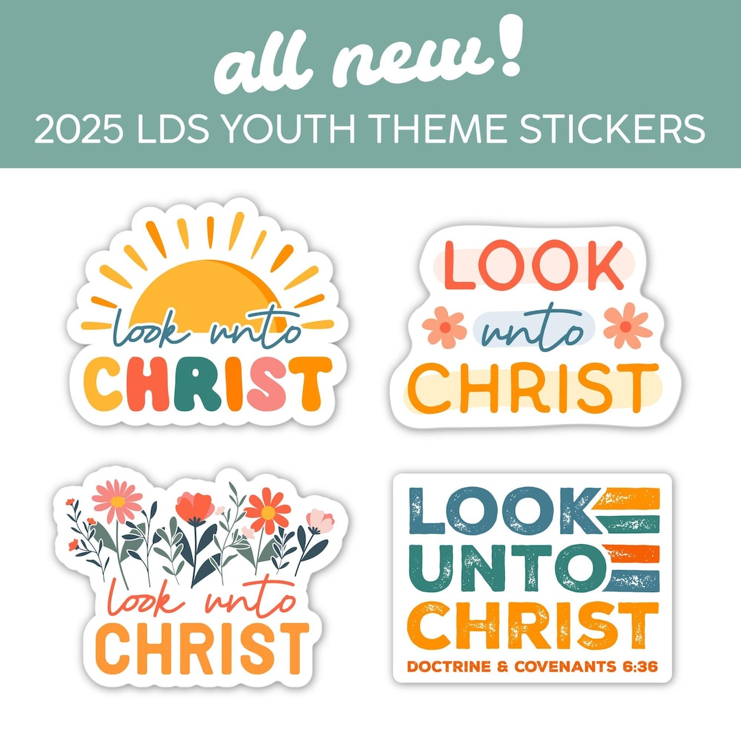 2025 LDS Youth Theme Look Unto Christ Stickers, D&C 6:36, Doubt Not ...