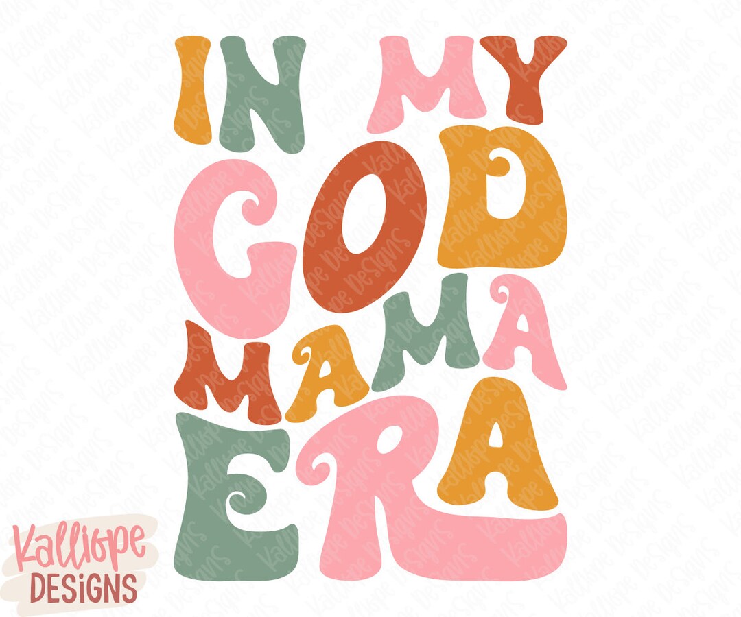In My God Mama Era SVG, Godmother SVG, Retro Godmama SVG, God Mother ...