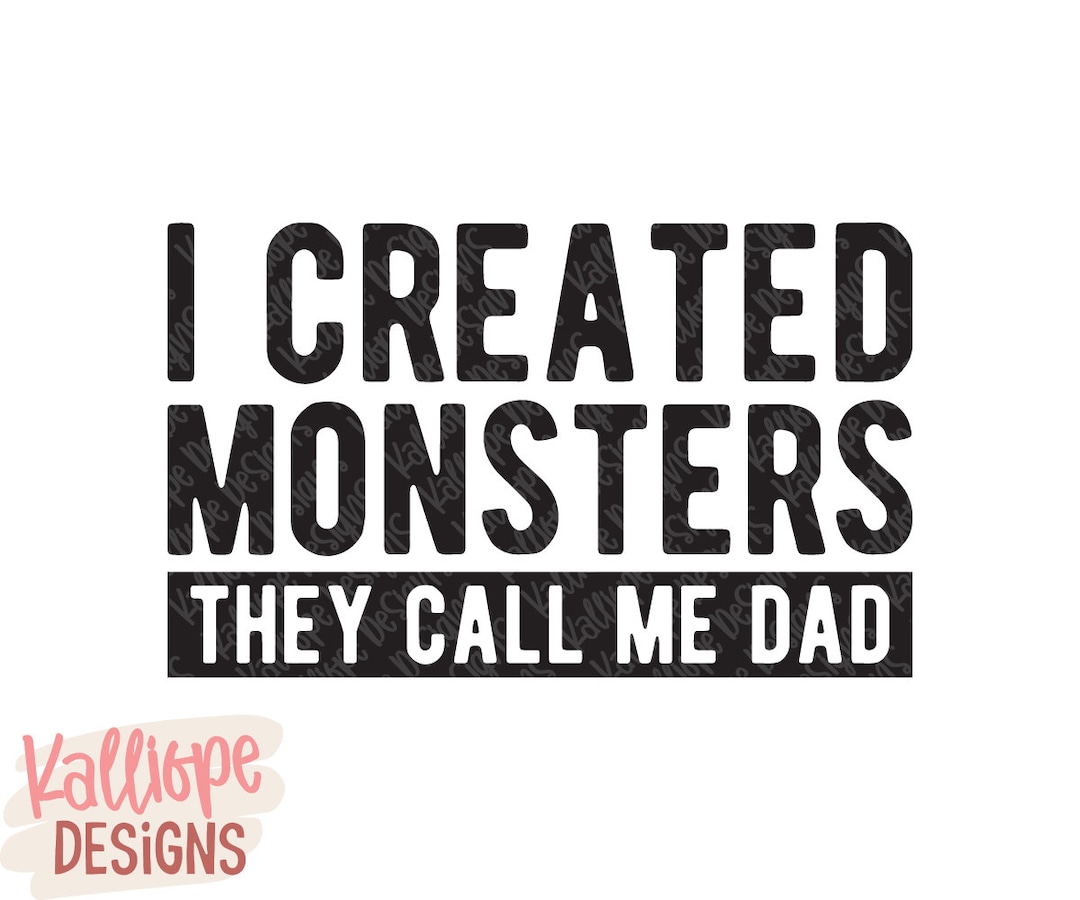 Creé Monstruos SVG, Día del Padre SVG, Papá divertido SVG, Regalo para ...