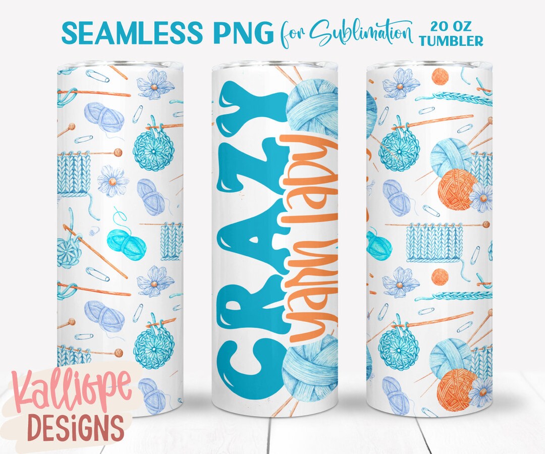 Crazy Yarn Lady Wrap PNG, Knitting PNG, Crochet Tumbler PNG, Tumbler ...