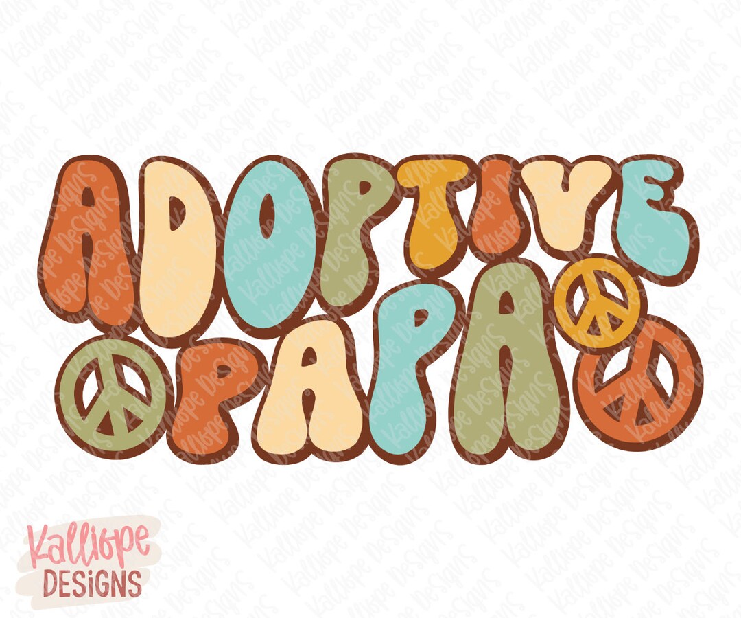 Adoptive Papa PNG, Adoption Day Png, Adopted Sublimation, Adoptive Dad ...