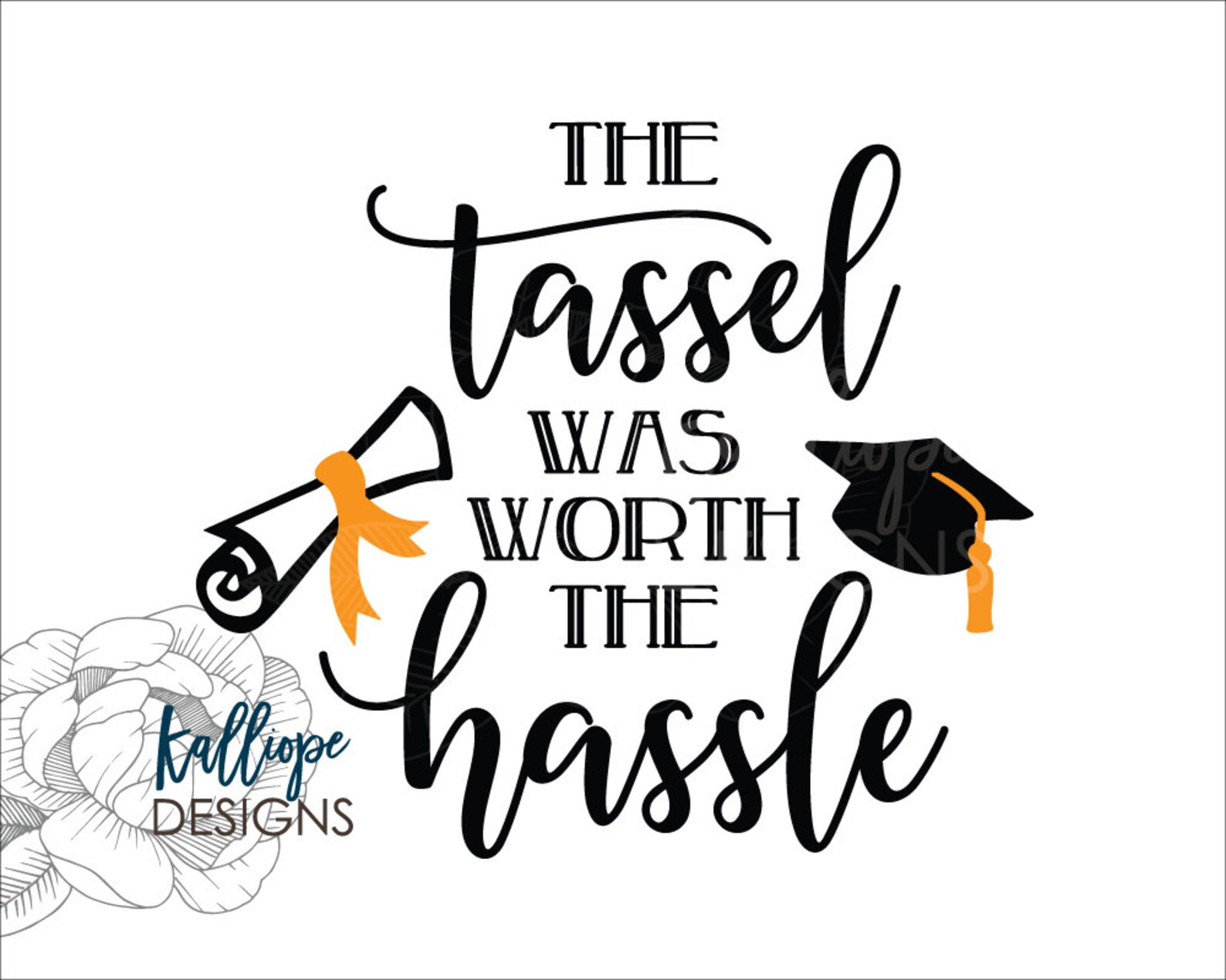 Svg Files The Tassel Was Worth The Hassle Svg Graduations Etsy
